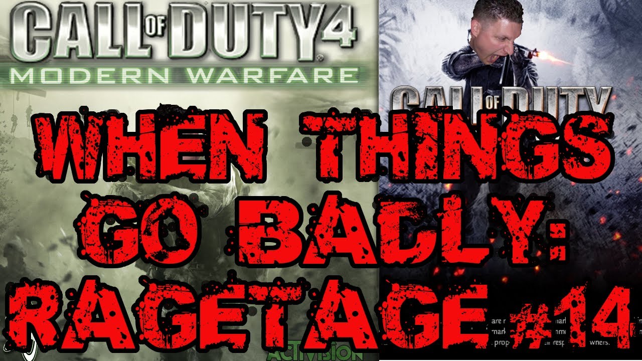 Call of Duty Rage Compilation #14: CoD4, World at War (When Things Go ...