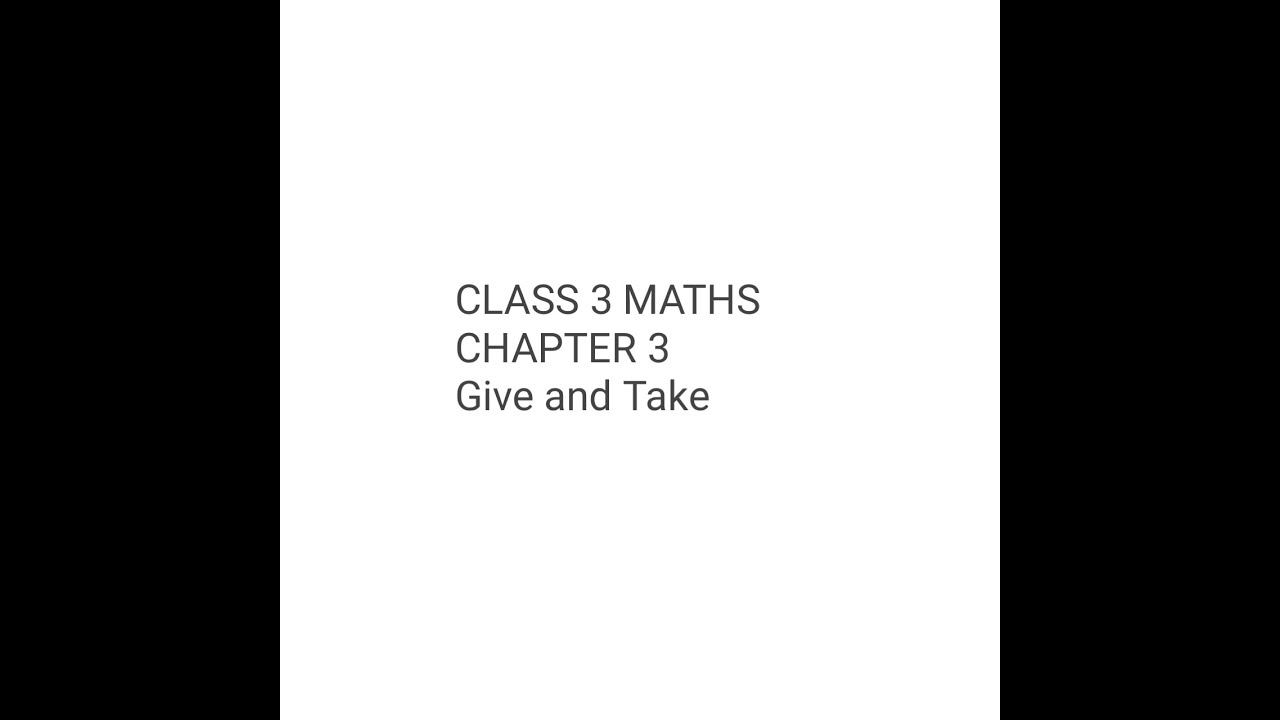 Class 3 Maths Chapter 3 Give And Take In English Cbse Ncer YouTube class-3-maths-chapter-3-give-and-take-in-english-cbse-ncer-youtube