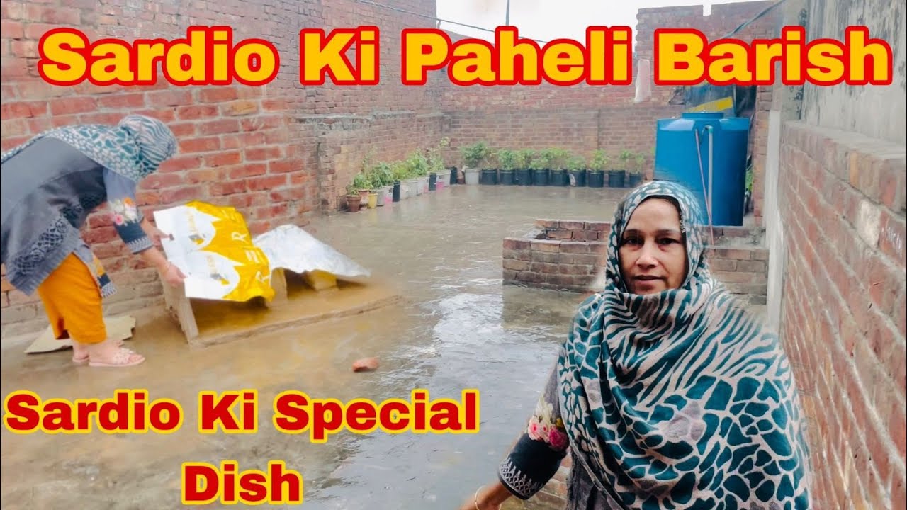 Sardio Ki paheli barish| sardio Ki special Dish| Zahida Ki Duniya ...