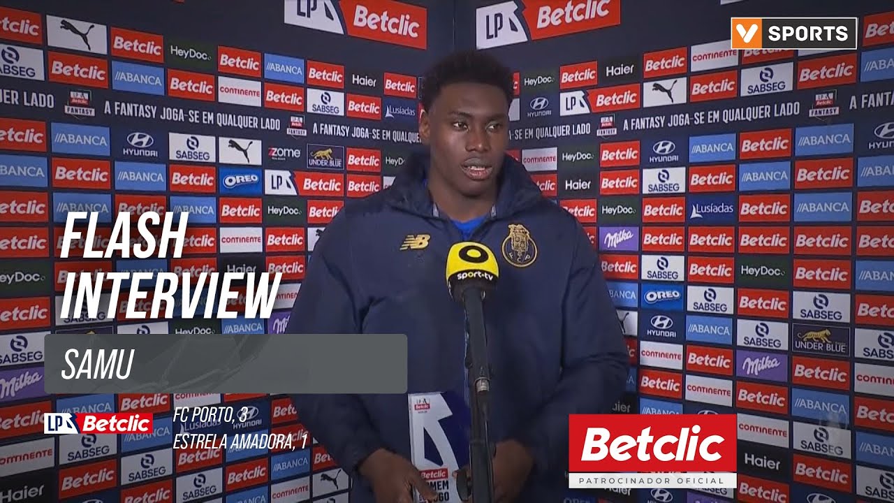 I Liga (#14) | FC Porto 3-1 Estrela Amadora: Flash Interview Samu - YouTube