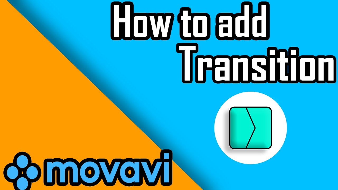 HOW TO DO Transition in MOVAVI - YouTube