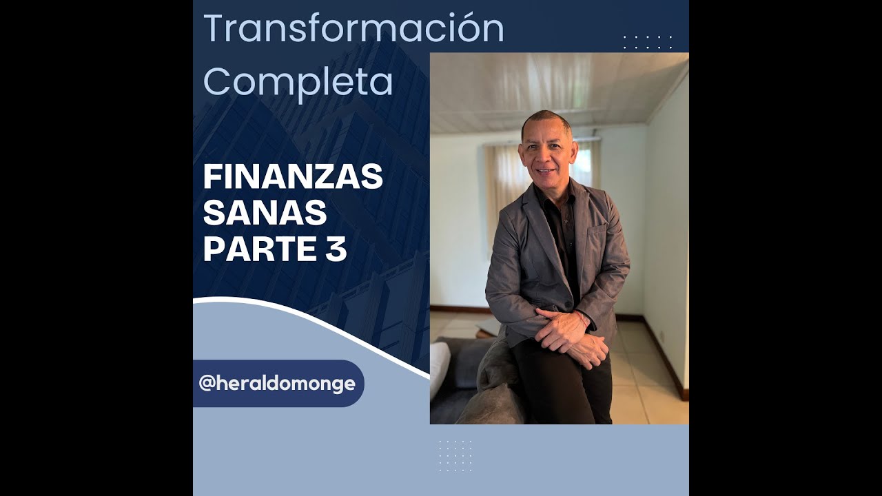 Cómo Tener Finanzas Sanas Part 3 - YouTube