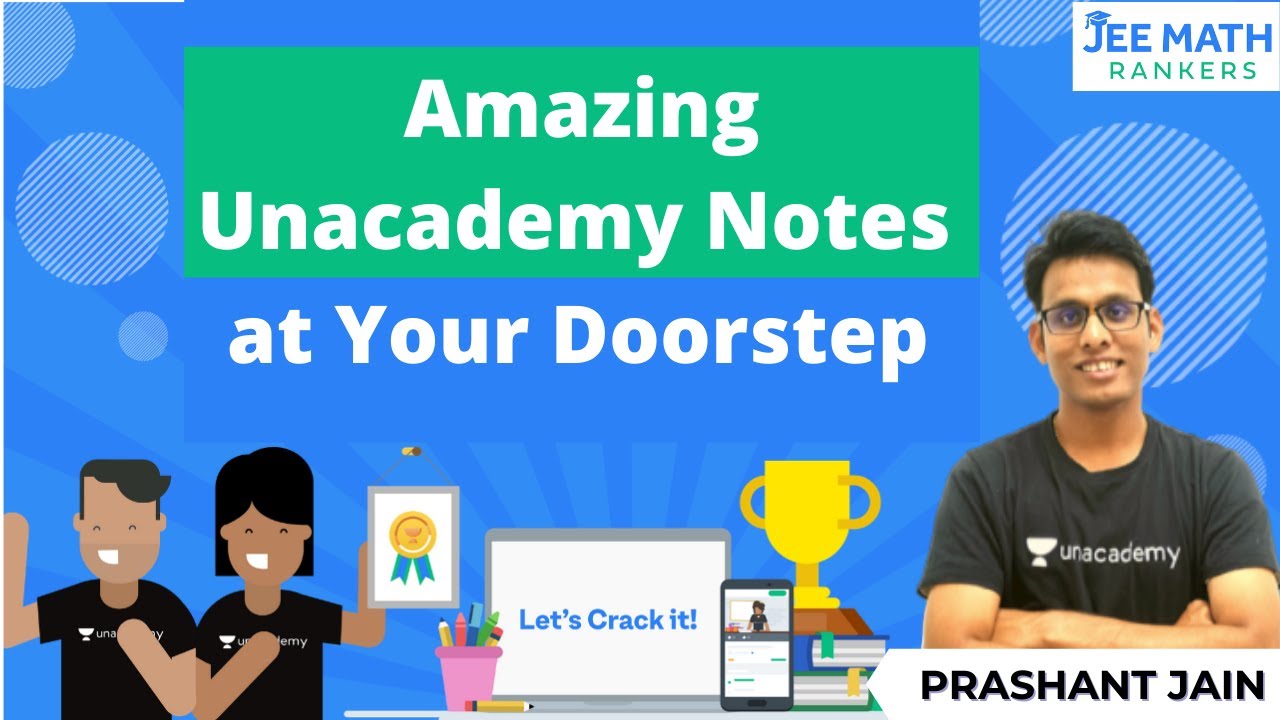 Amazing Unacademy Notes at your doorstep | JEE Maths Rankers | Prashant ...
