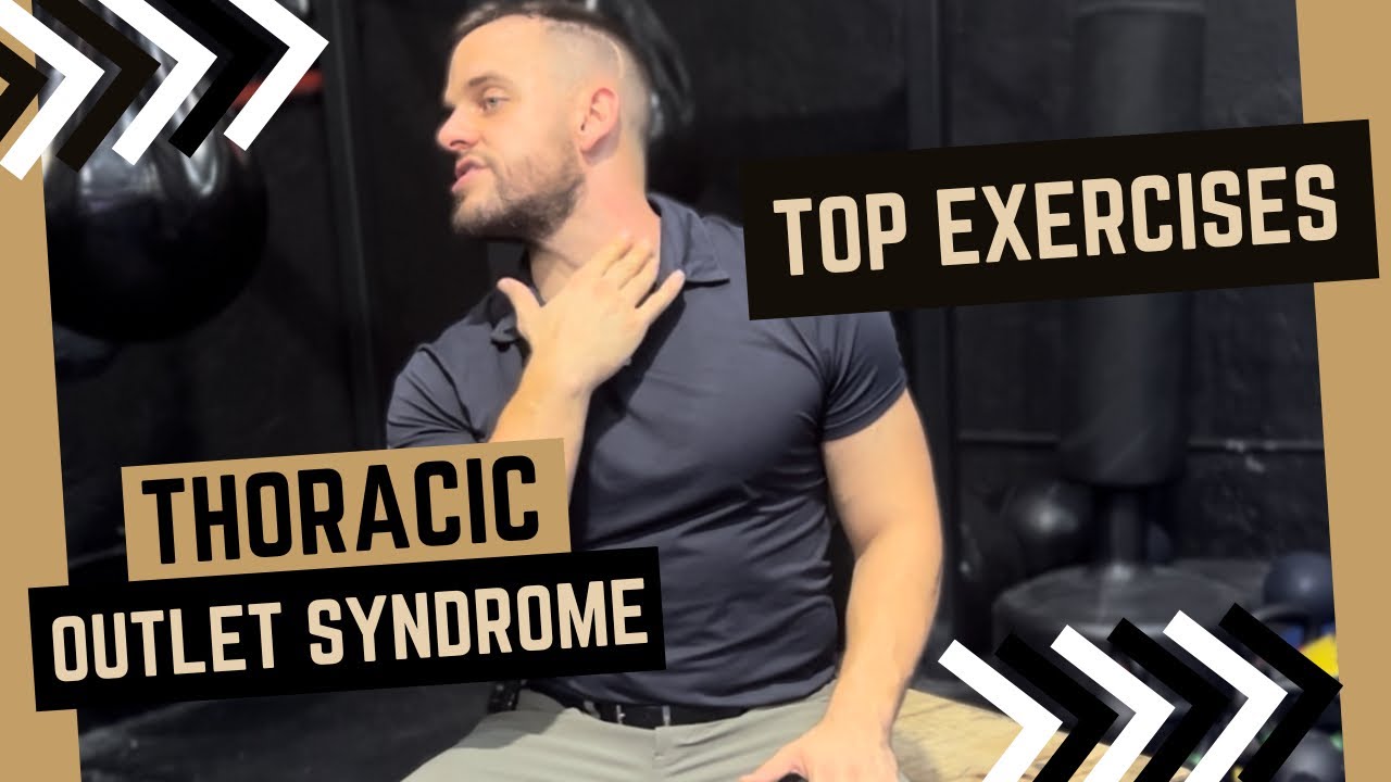 3 Effective Thoracic Outlet Syndrome Exercises to Reduce Numbness - YouTube