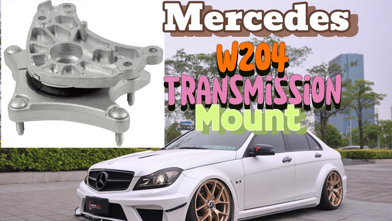 Mercedes W204 Transmission Mount - YouTube