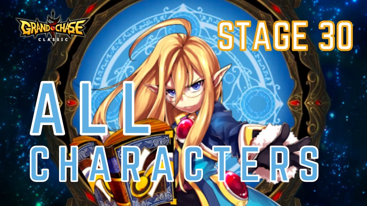 Grand Chase Classic - Wizard’s Labyrinth Stage 30 - ALL CHARACTERS ...