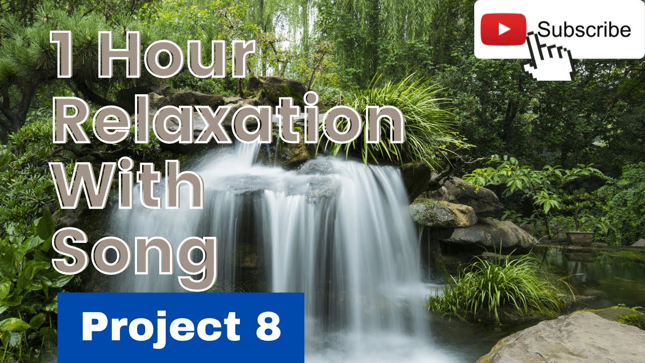 1 Hour relaxation with Song Music, Enjoy... - YouTube