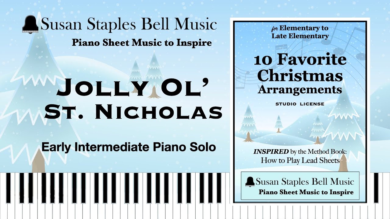 Jolly Ol' St. Nicholas, Piano Solo from Susan Staples Bell Music - YouTube