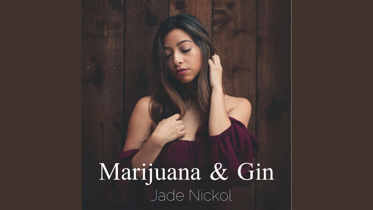 Marijuana & Gin - YouTube