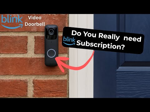 Blink Video Doorbell - Do I Need Subscription?