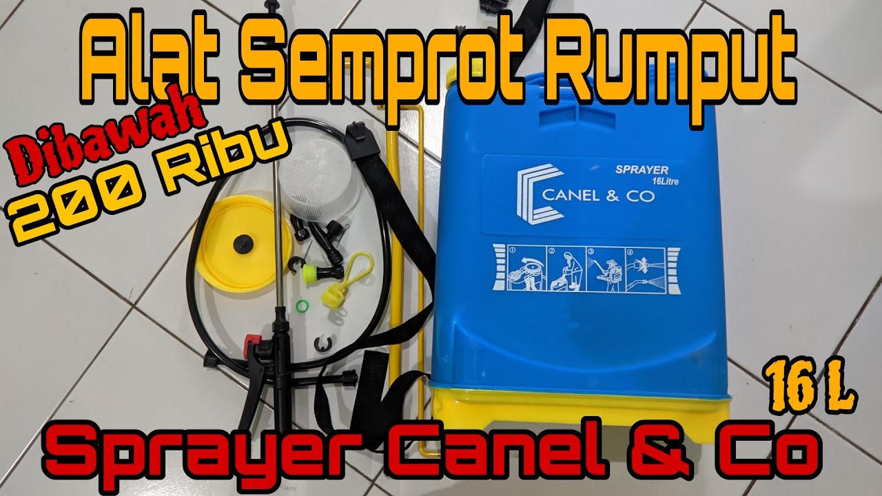 Review & Cara Pemasangan Alat Semprot Rumput | Sprayer Canel & CO 16 L ...