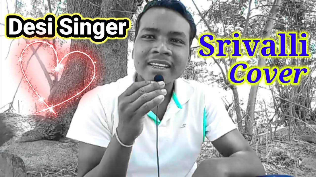 || Srivalli Song Singer Javed alli || Cover By Desi Singer Film Pushpa ...