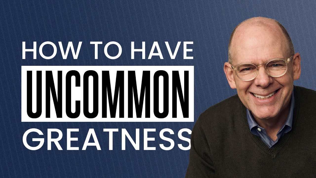 Mark Miller on Uncommon Greatness: 5 Fundamentals to Transform Your ...
