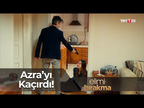 Azra, Burhan'ın elinde ve yerini kimse yerini bilmiyor! - Elimi Bırakma 42. Bölüm