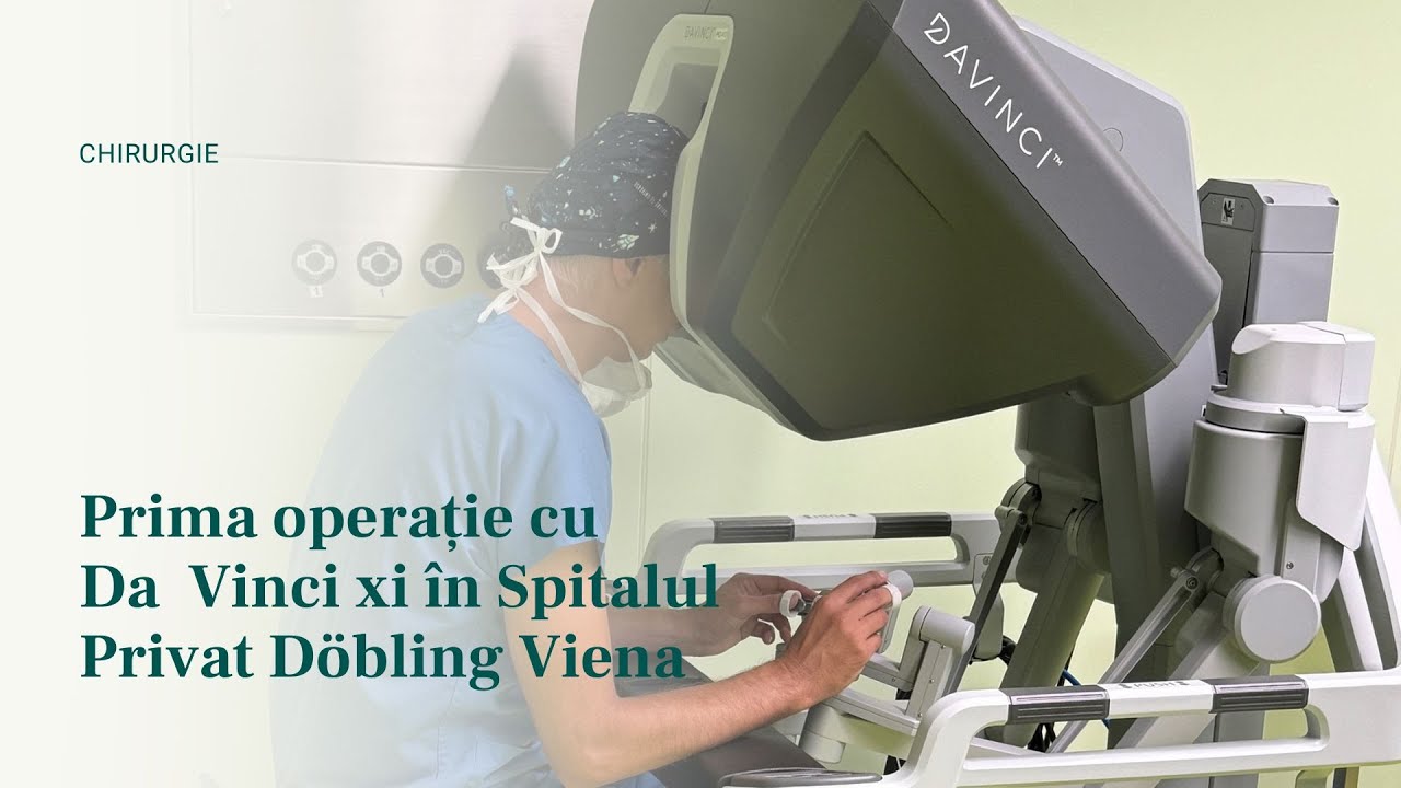 Inovație în chirurgia urologică: Prima operație cu Da Vinci Xi la ...