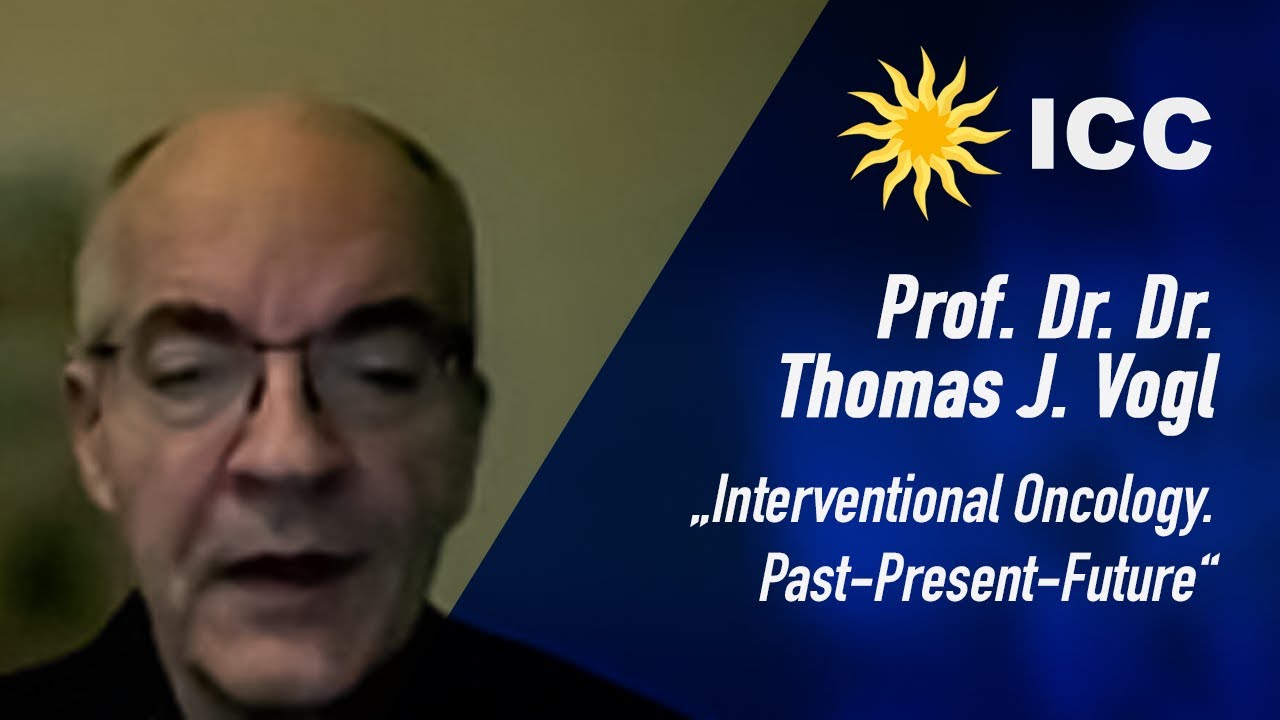 Interventional Oncology - Past Present Futurel | Prof. Dr. Dr. Thomas J. Vogl - YouTube