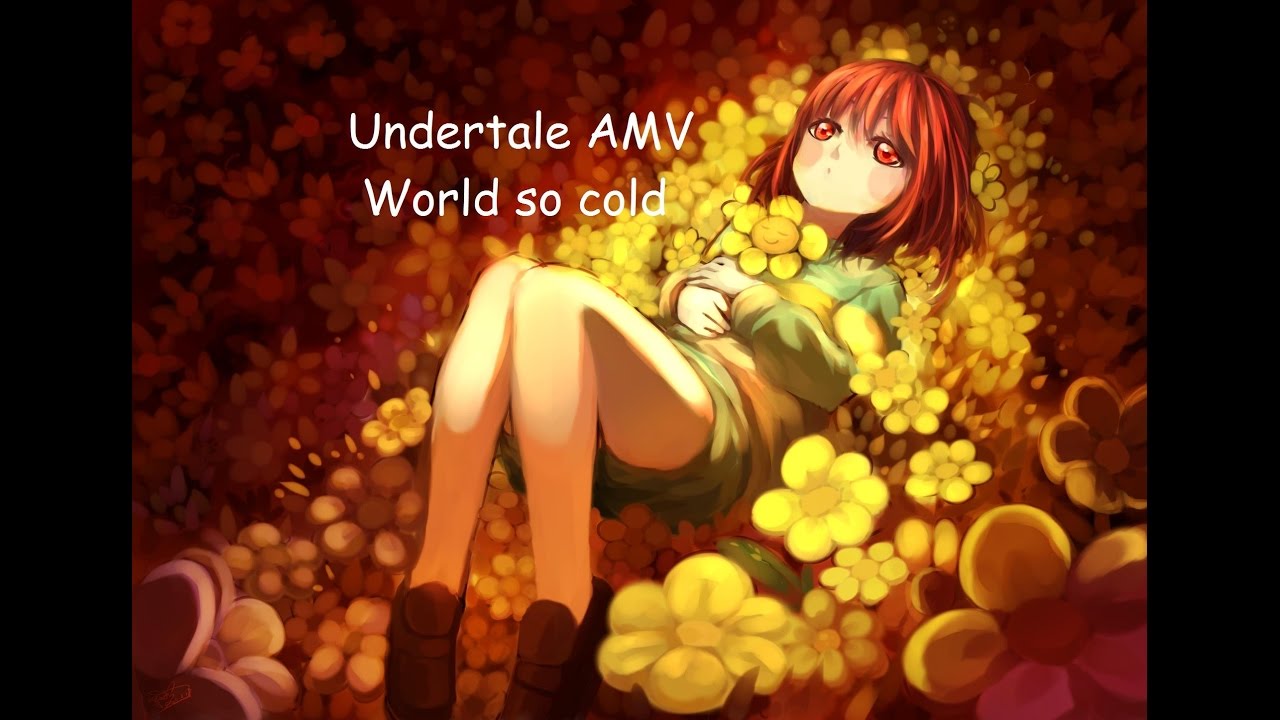 Undertale AMV World so cold - YouTube