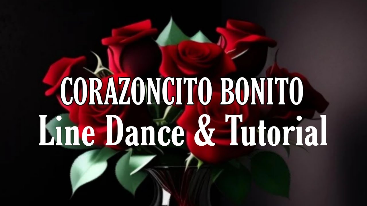 CORAZONCITO BONITO - Line Dance (Dance&Tutorial) - YouTube