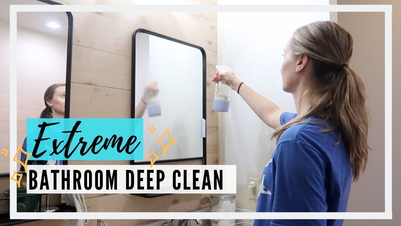 BATHROOM DEEP CLEAN WITH ME | EXTREME CLEANING MOTIVATION - YouTube
