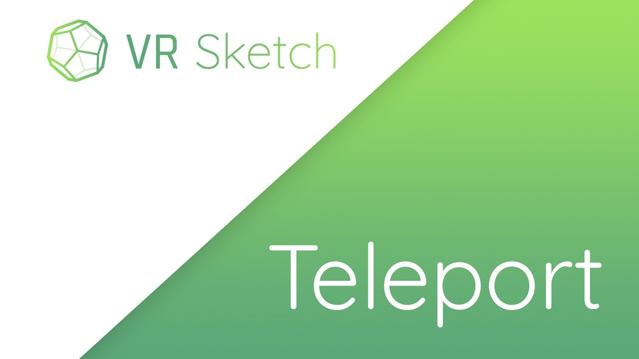 How to Teleport in VR Sketch - YouTube