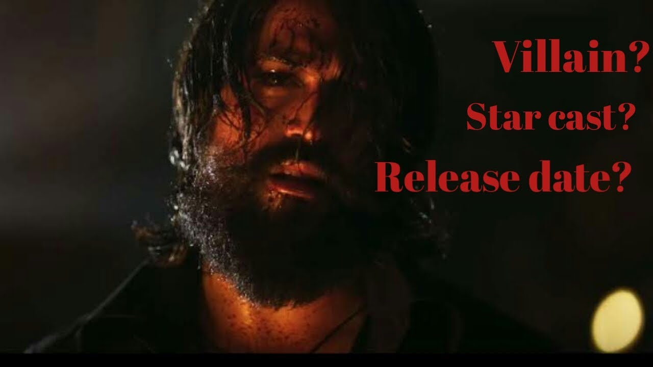 KGF 2 Release date,KGF Chapter 2 Release date,KGF VILLAIN,Star cast ...