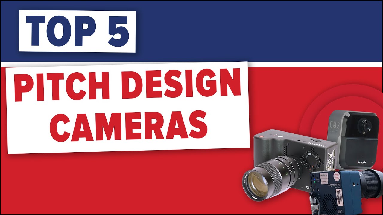 BEST PITCH DESIGN CAMERAS - YouTube