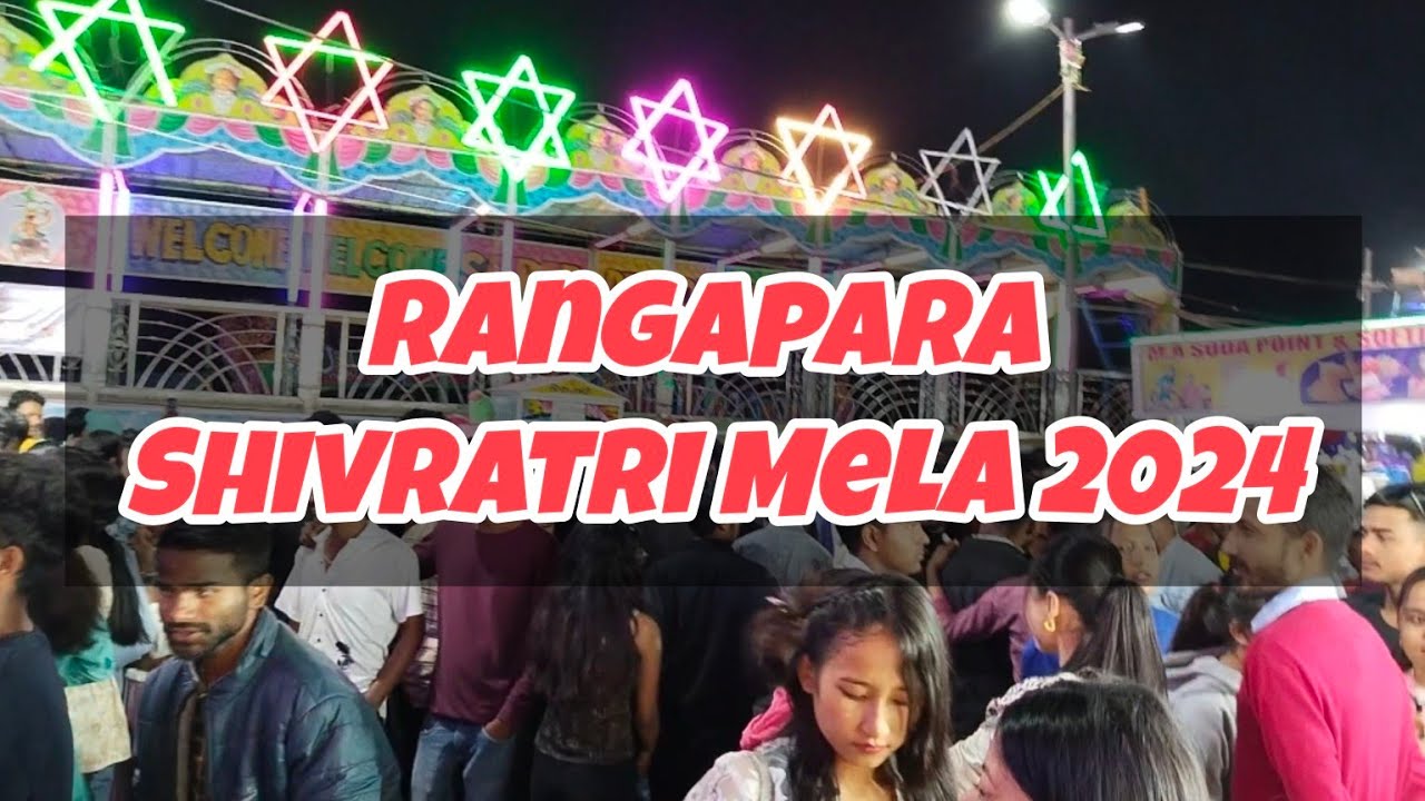 Rangapara Shivratri Mela // Rangapara Mela // Mela Rangapara // Shivratri Mela // Rangapara ...
