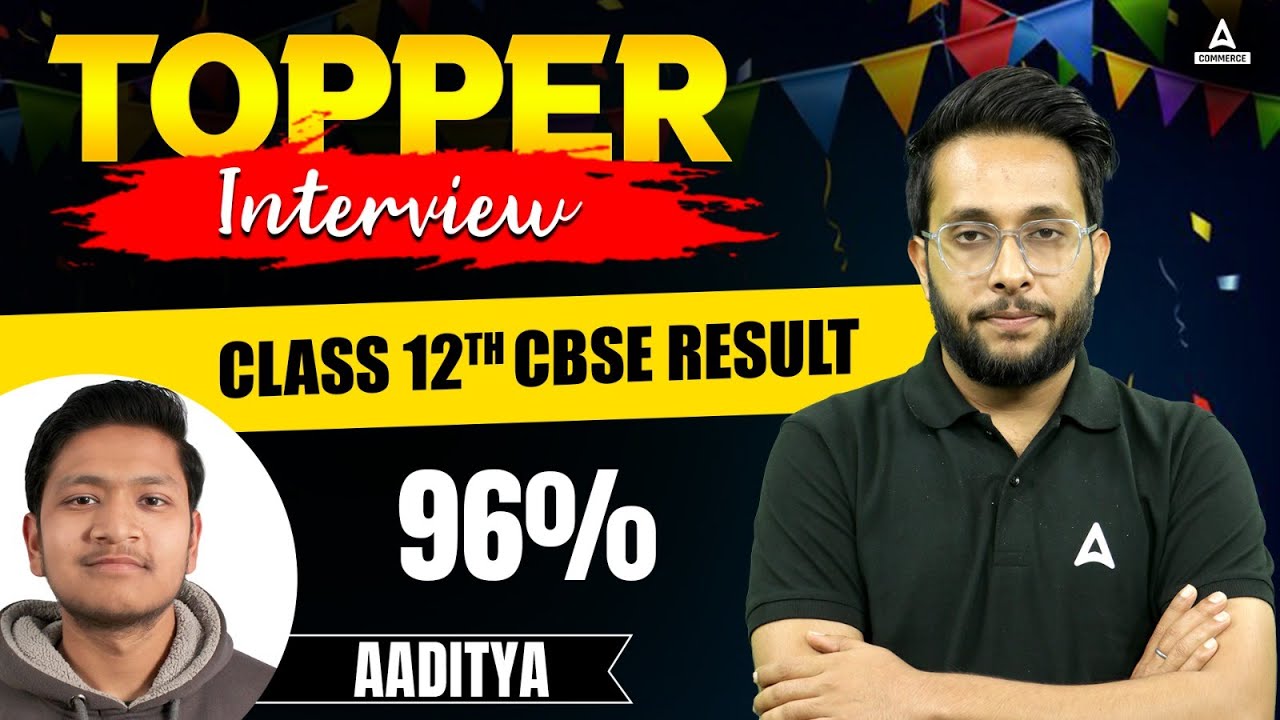 CBSE Class 12th Result 2024 | Topper Aaditya Got 96% | Let's Talk With ...