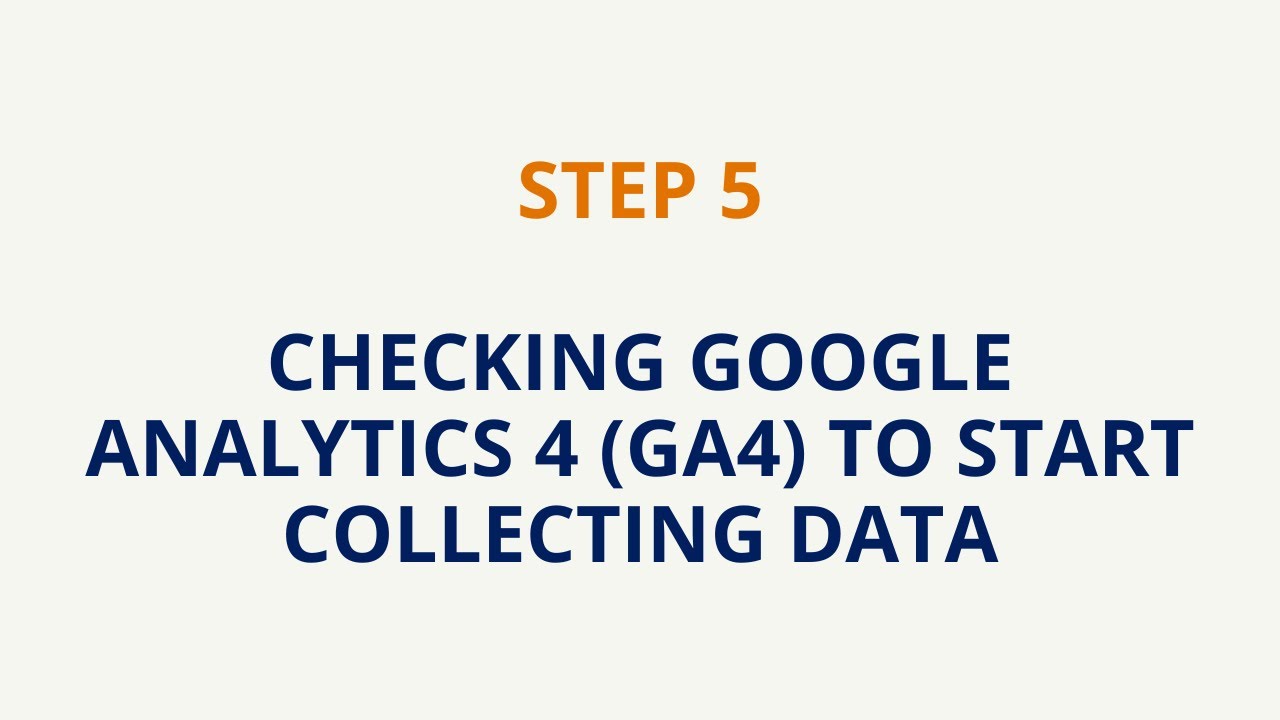 Step 5 of 5: Checking Google Analytics to Start Collecting Data ...