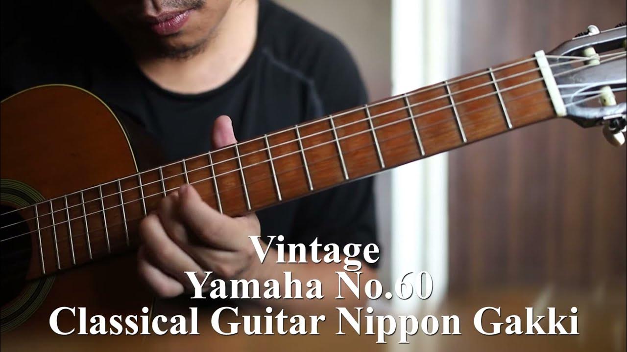 Vintage Yamaha No.60 Classical Guitar Nippon Gakki - YouTube