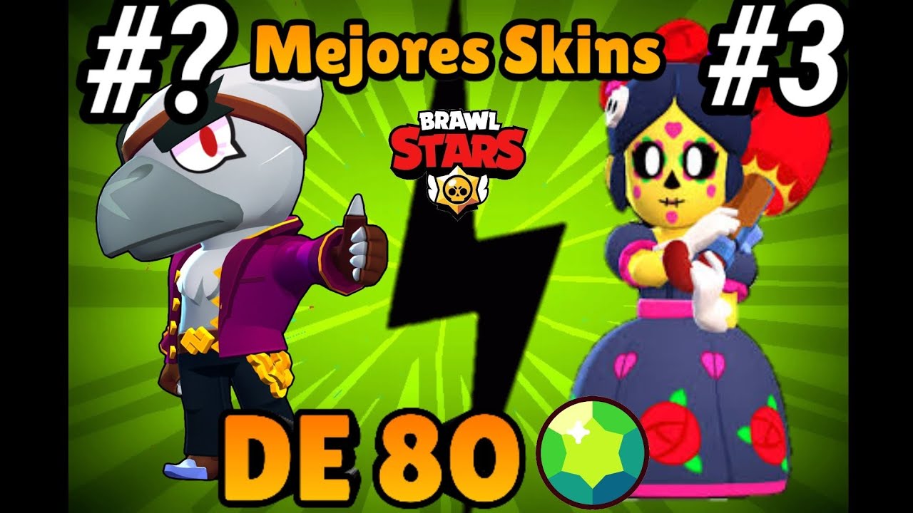 Mejores Skins De 80 Gemas Brawl Stars Brawl Stars