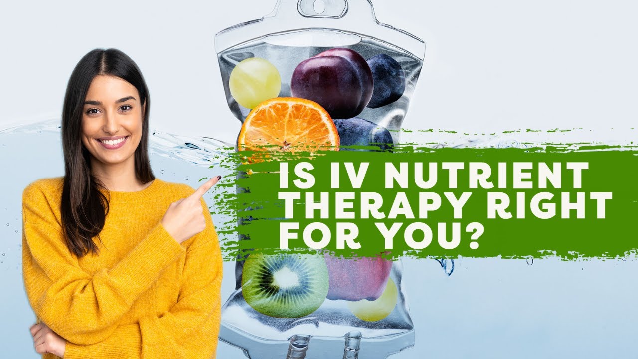 IV Nutrient Therapy: What You Need To Know - YouTube