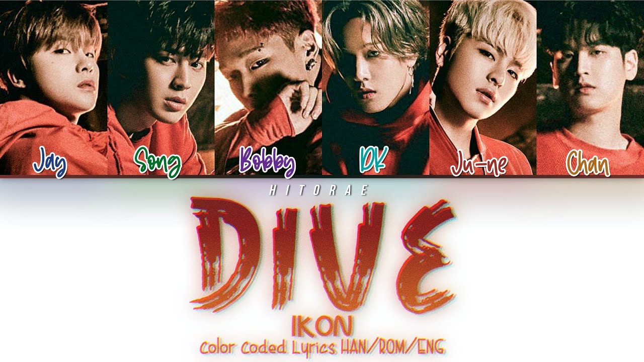 iKON – Dive (뛰어들게) Color Coded Lyrics HAN/ROM/ENG - YouTube