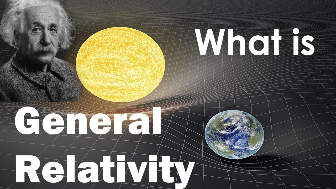 What is the theory of General Relativity?🪐 what did Einstein think ...