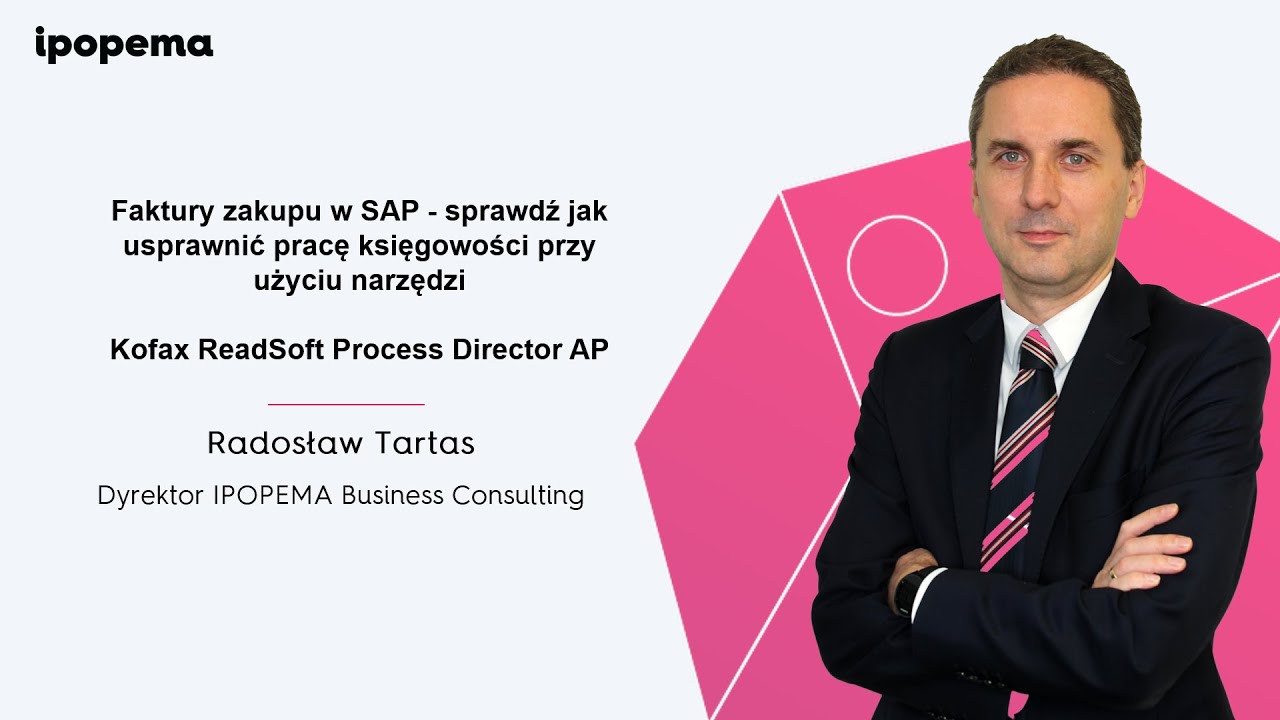 Środa z IPOprovement | Faktury zakupu w SAP - narzędzie Kofax ReadSoft ...