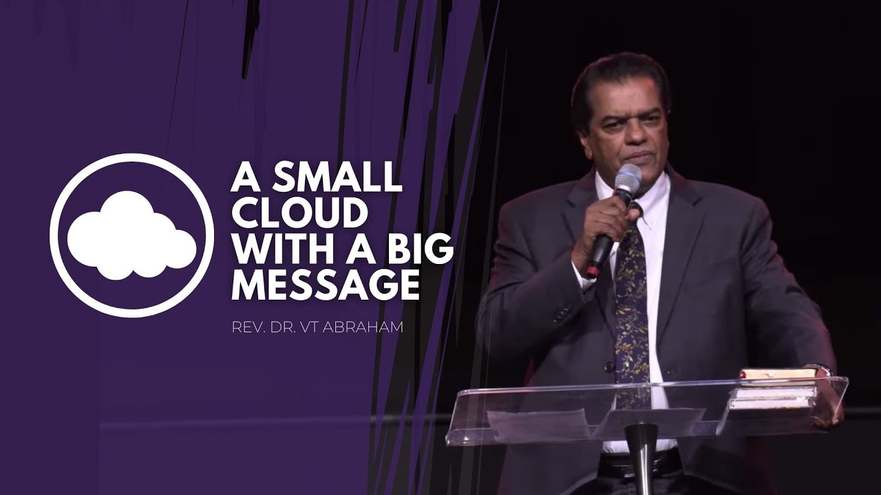 // PR. VT ABRAHAM // A SMALL CLOUD WITH A BIG MESSAGE // DECEMBER 5TH ...