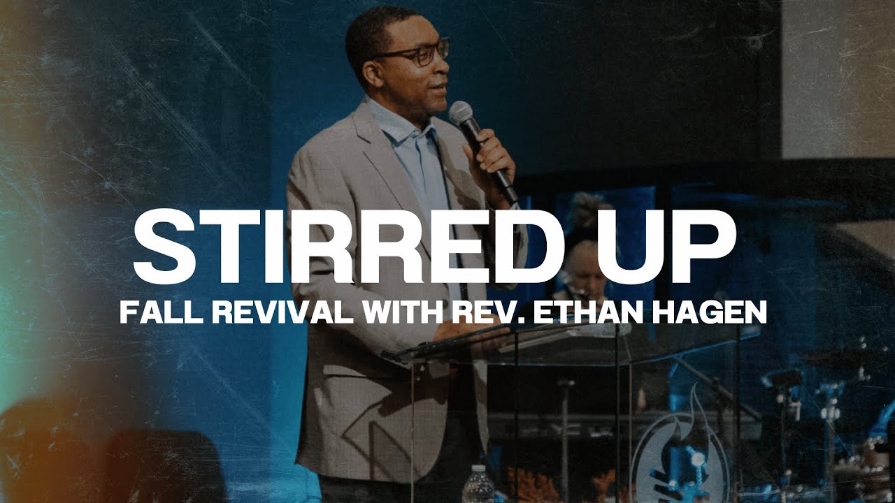 Fall Revival Tuesday Service | Rev. Ethan Hagan - YouTube