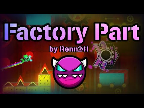Geometry Dash: Factory Part 100% (Medium Demon) - YouTube