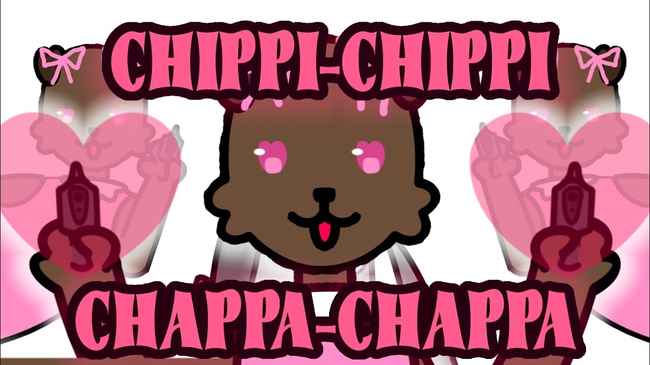 CHIPPI CHIPI CHAPA CHAPA animation meme ЧИПИ ЧИПИ ЧАПА ЧАПА меме ...