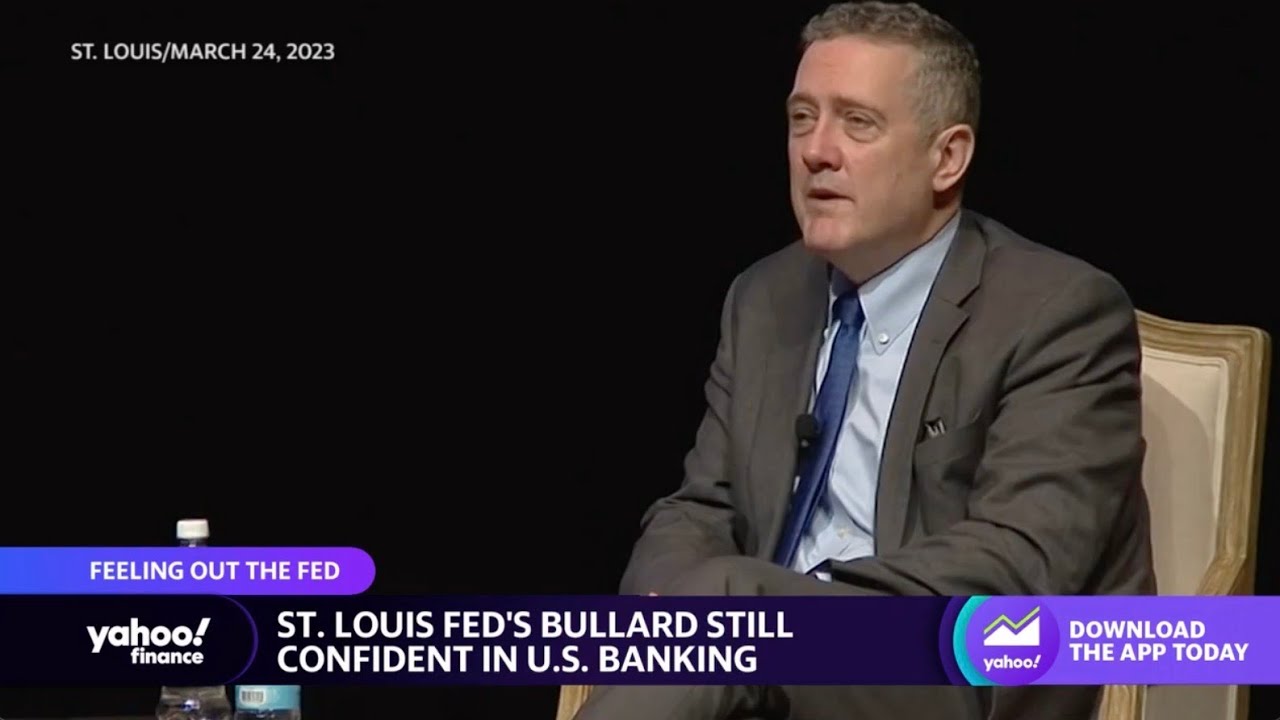 St. Louis Fed President Jim Bullard remains confident in U.S. banking ...