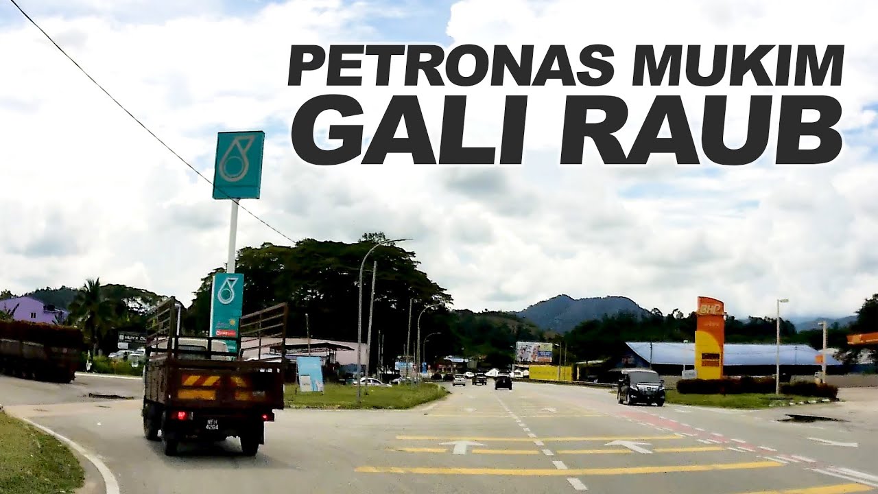 Raub, Pahang: Hentian R&R Dong - Lepar - Hulu Lebar - Gali - Jemapar ...