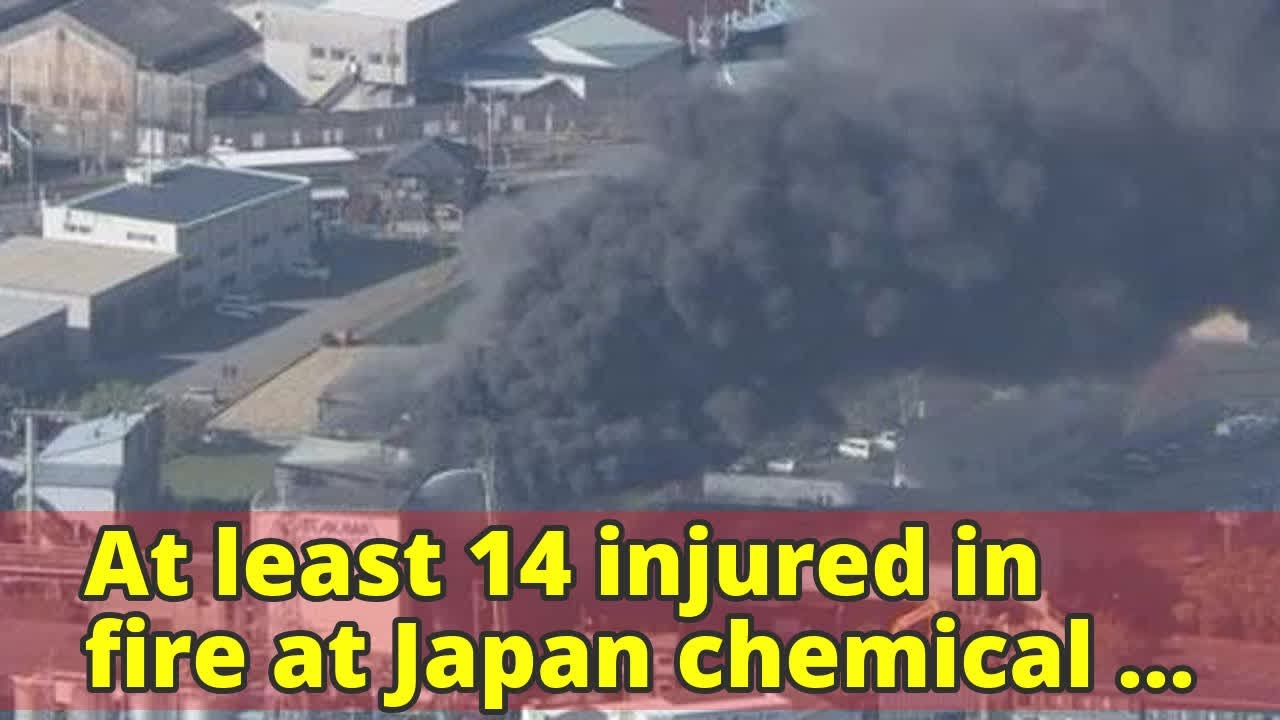 At least 14 injured in fire at Japan chemical factory - YouTube