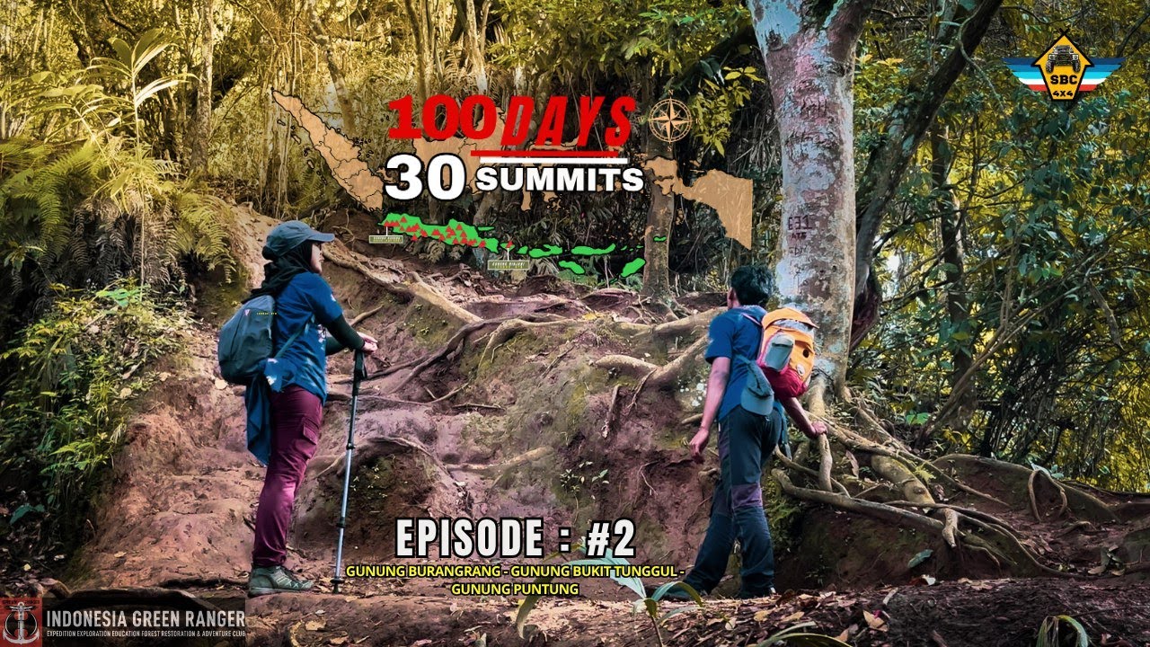 Episode 2 : 100Days 30Summits | Menembus Hutan Rimba Burangrang, Hingga ...