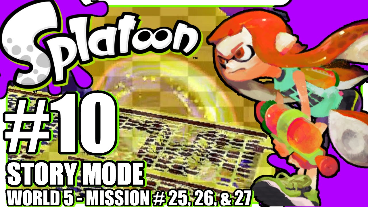 Splatoon Wii U - ( 720p ) Story Mode Part 10 - World 5 Misssion # 25 ...