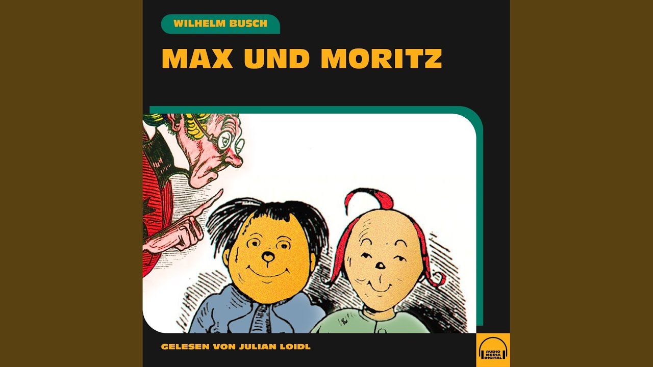 Kapitel 1 - Max und Moritz - YouTube