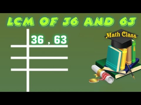 LCM of 36 and 63 - YouTube