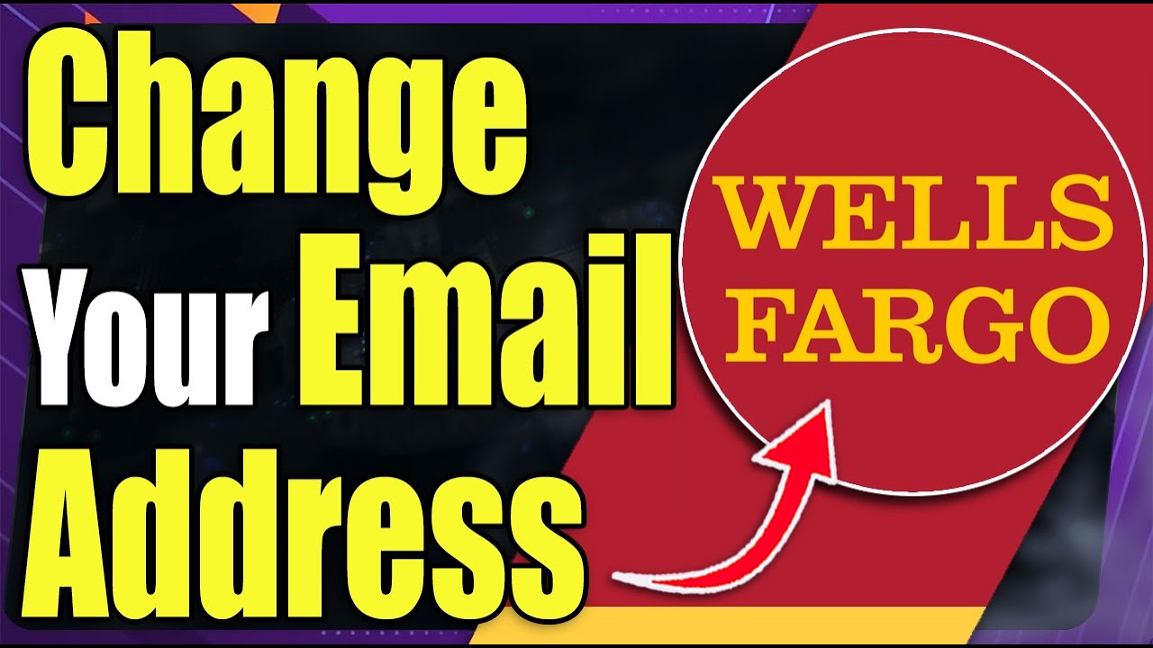 How to Change Your Email Address on Wells Fargo App - YouTube