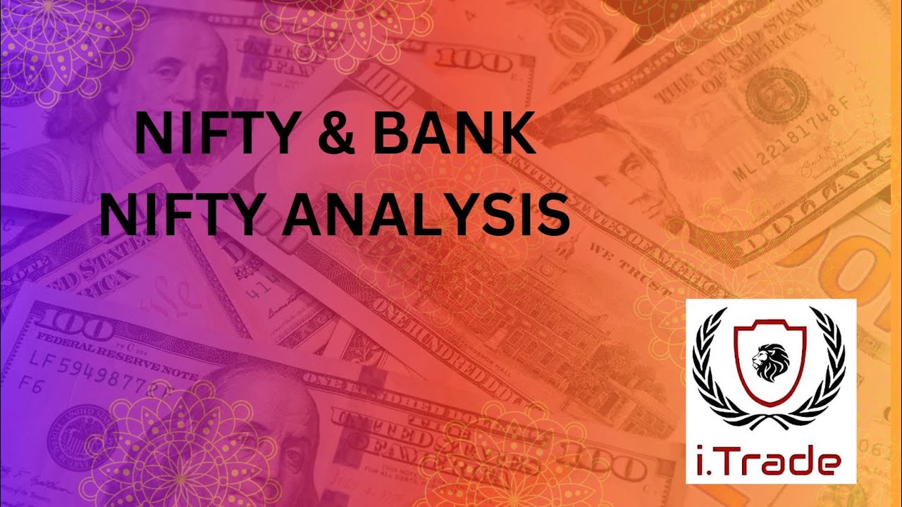 Nifty & Bank Nifty Analysis with Logic || Nifty for Tomorrow || iTrade ...