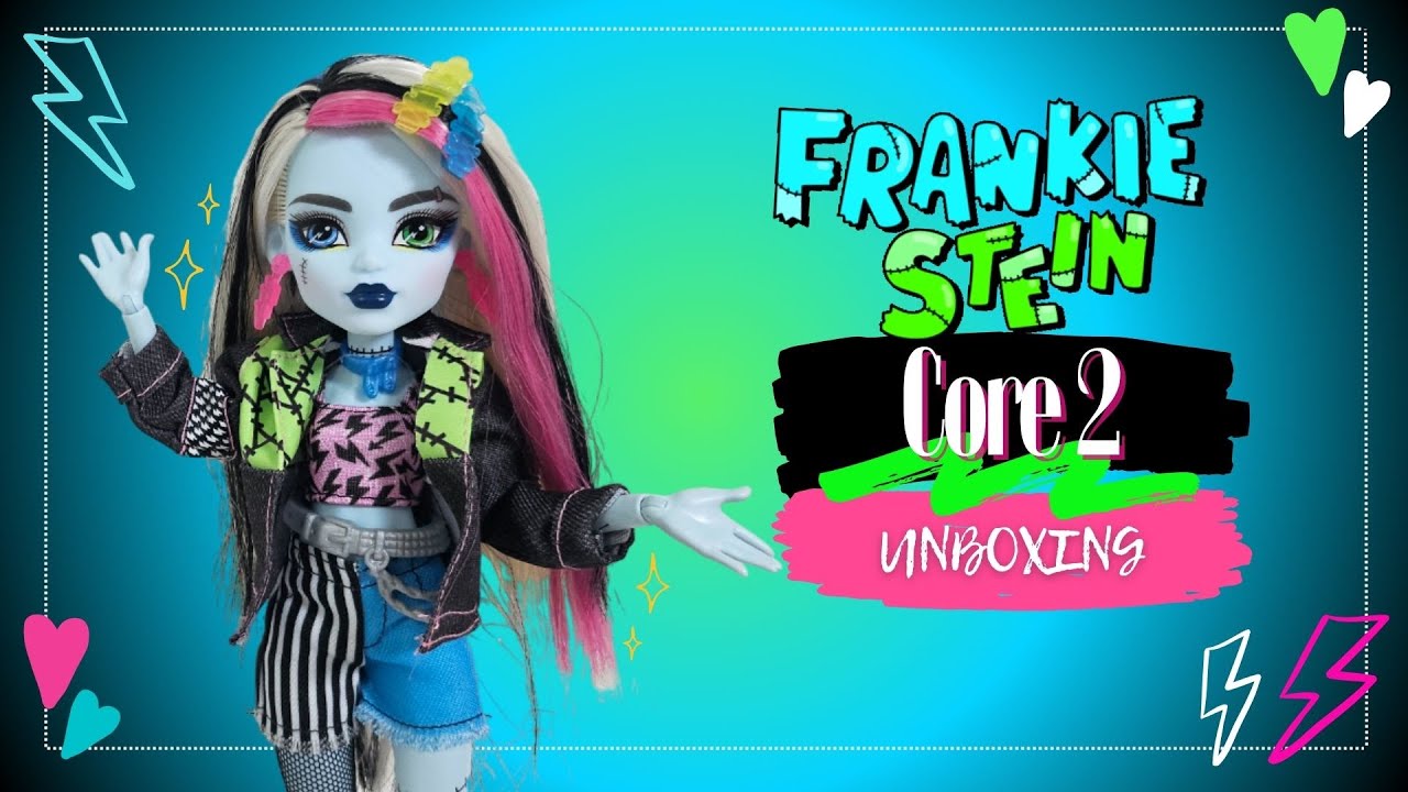 Frankie Stein Core 2 ⚡ | Unboxing Monster High G3 - YouTube