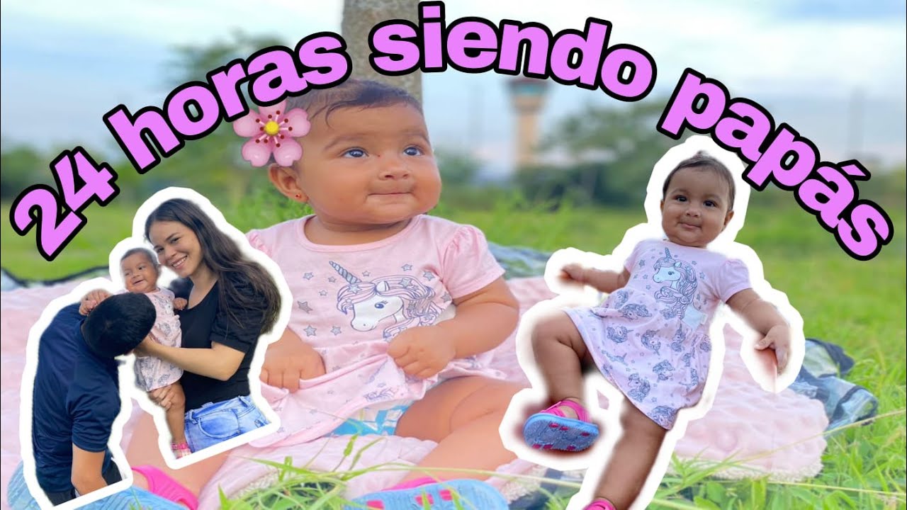 24 HORAS SIENDO PAPAS | ADHARA SOFIA 🍃🎈 - YouTube